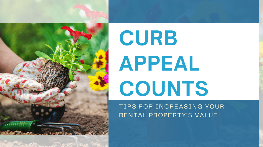 Curb Appeal Counts: Tips for Increasing Your LA Rental Property’s Value – El Camino PM
